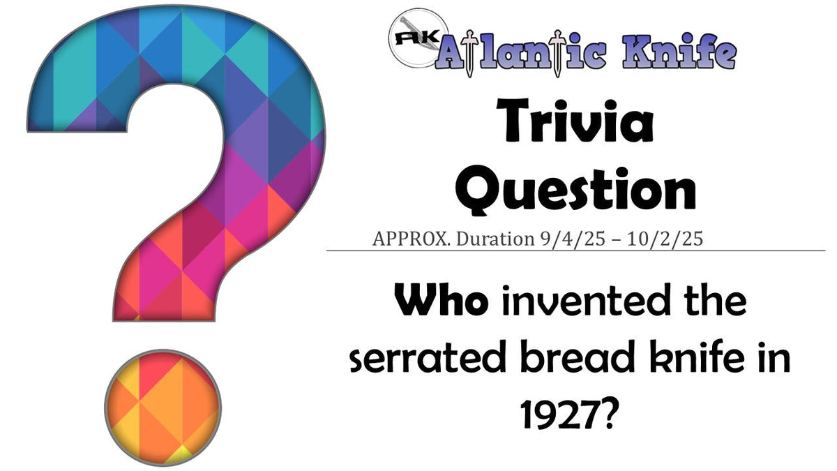 AK Trivia Challenge: Who invented the Serrated bread knife in 1927 ...