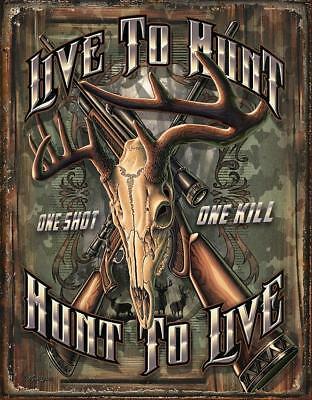 Hunt To Live Live To Hunt One Shot One Kill Hunting & Camping Tin Sign ...